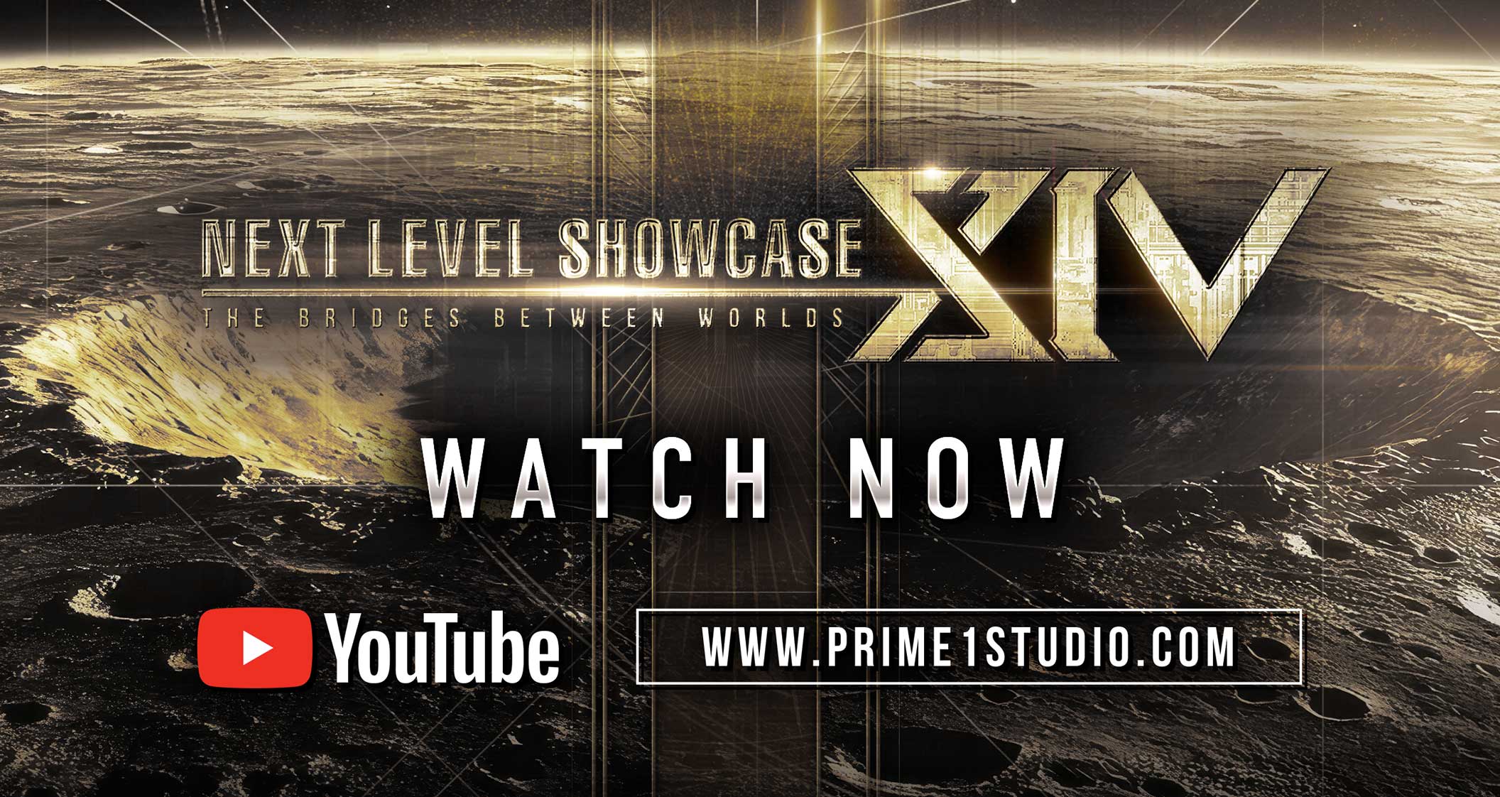 NEXT LEVEL SHOWCASE XIV -THE BRIDGES BETWEEN WORLDS